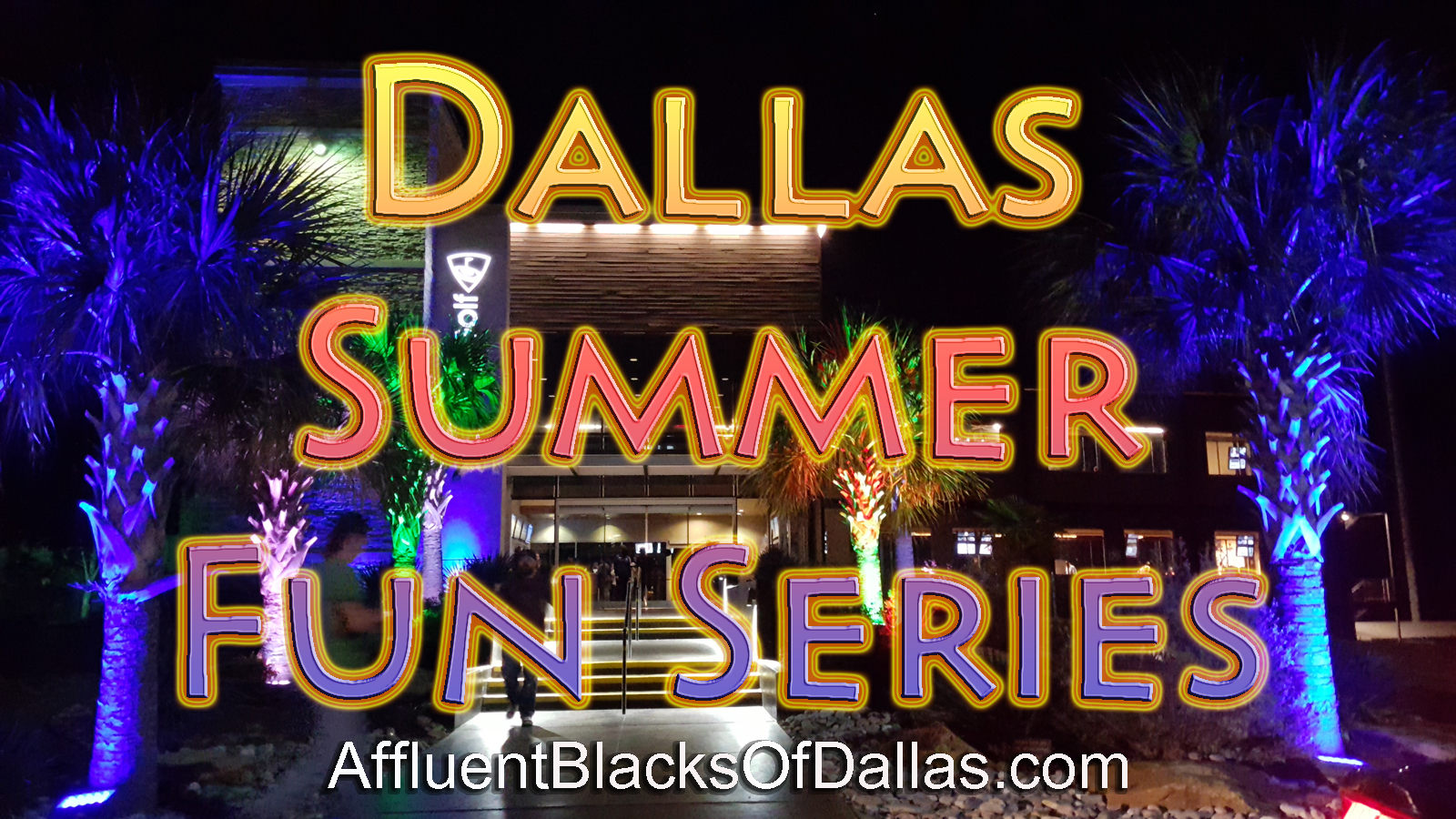 It’s the 14th Weekend of the Dallas Summer Fun Series! – Affluent ...